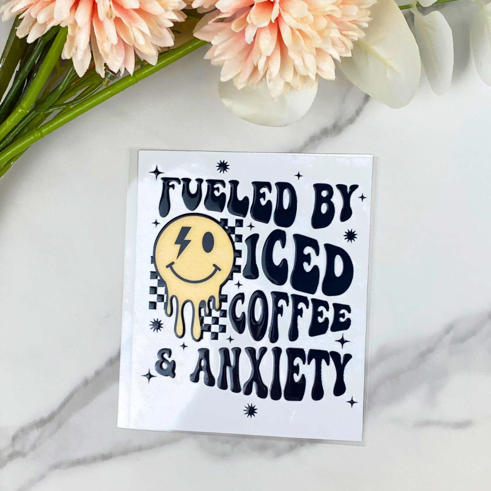 Fueled By Iced Coffee & Anxiety | 4" UV DTF Decal - HKS Custom Designs