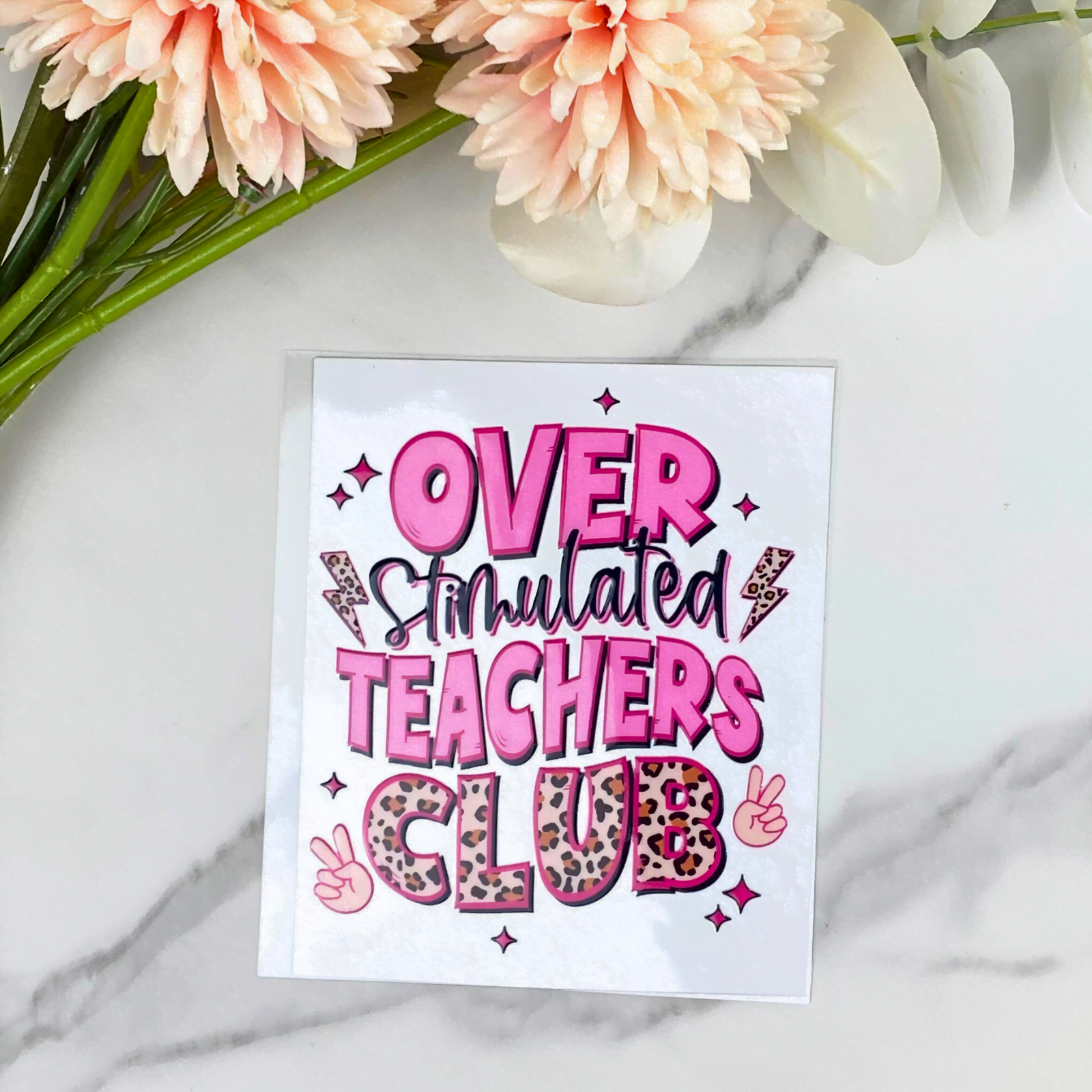 Overstimulated Teachers | 4" UV DTF Decal - HKS Custom Designs
