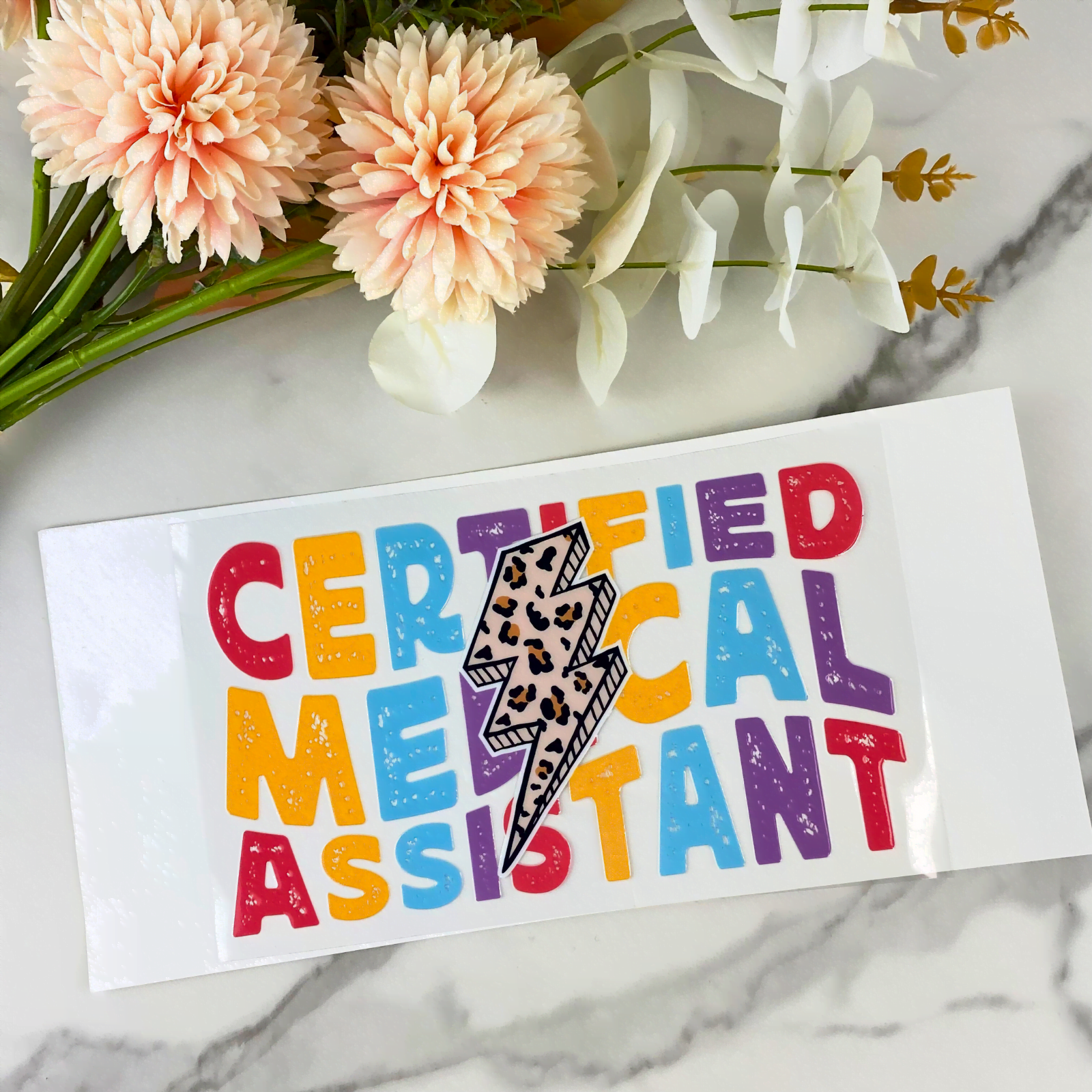 Certified Medical Assistant | 4" UV DTF Decal - HKS Custom Designs