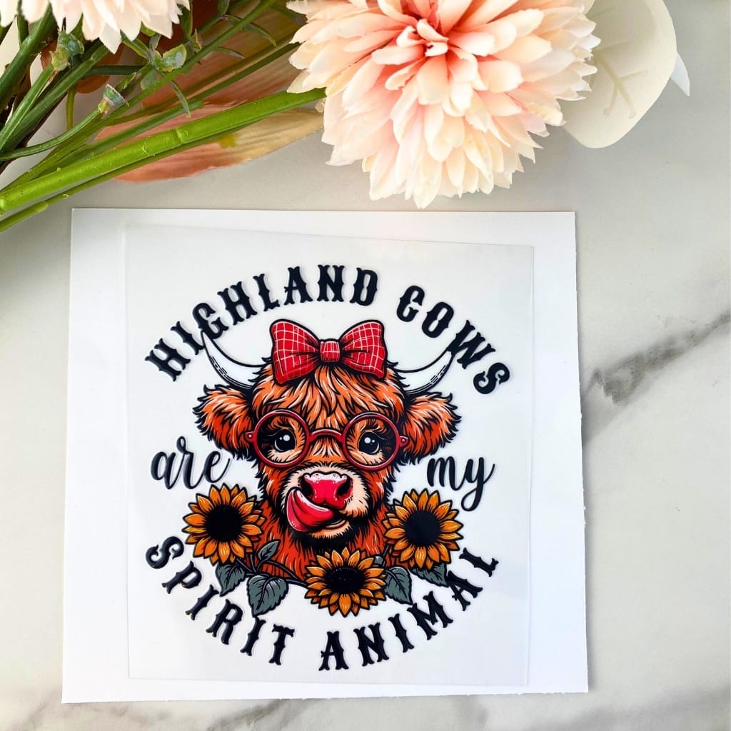Highland Cows Are My Spirit Animal | 4" UV DTF Decal - HKS Custom Designs